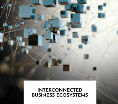 Crafting the Interconnected Business Ecosystems Story is complex in itself.