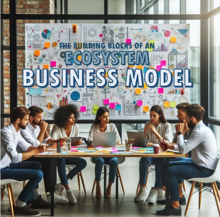 Providing the Building Blocks of the Ecosystem Business Model framework